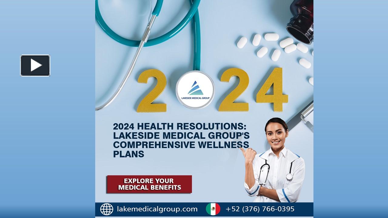 PPT – 2024 Health Resolutions: Lakeside Medical Group's Comprehensive ...