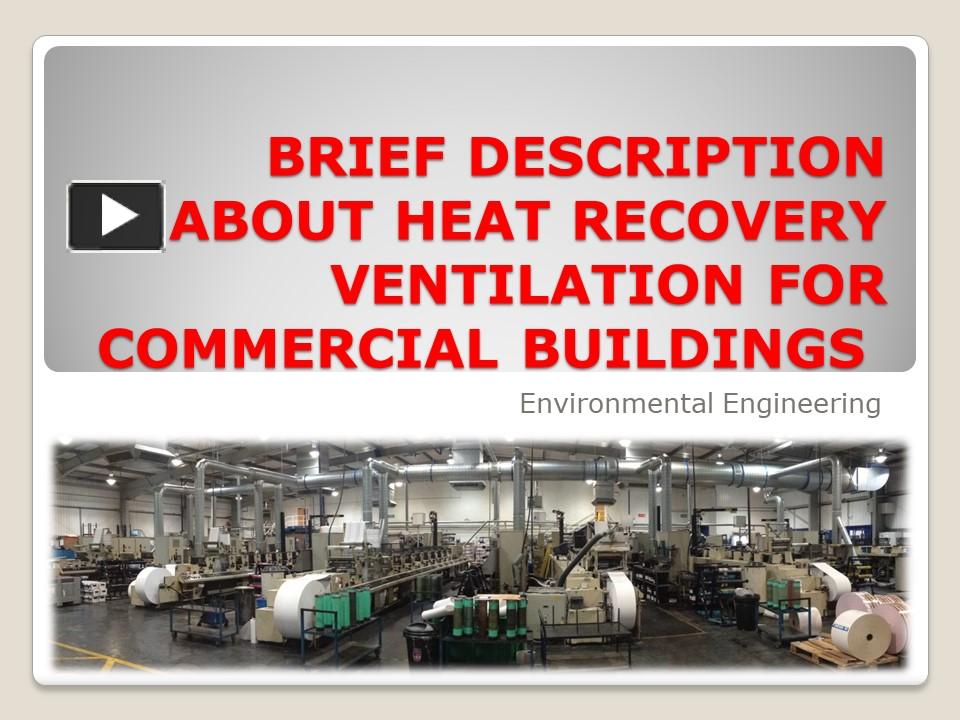 PPT – BRIEF DESCRIPTION ABOUT HEAT RECOVERY VENTILATION FOR COMMERCIAL ...