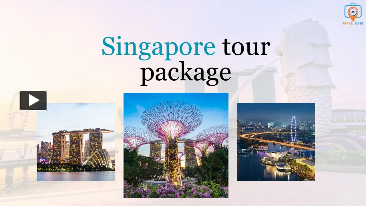 PPT – Book Singapore Tour Package With Travel Case PowerPoint ...