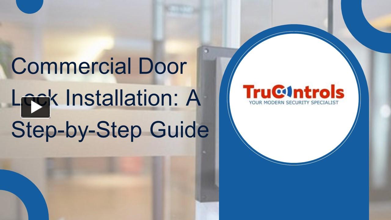 Commercial Door Lock Installation: A Step-by-Step Guide presentation ...