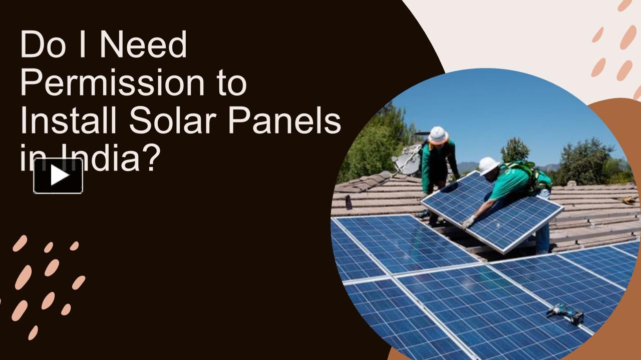 Do I Need Permission to Install Solar Panels in India? presentation ...