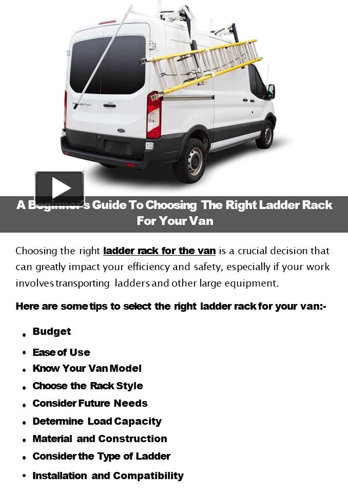 PPT – A Beginner's Guide To Choosing The Right Ladder Rack For Your Van ...