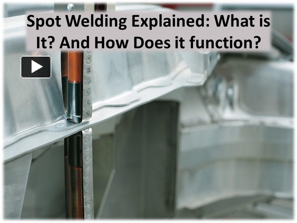 Several steps to explain spot welding machine presentation | free to ...