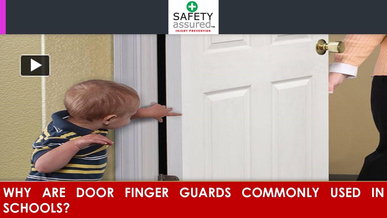 Why are Door Finger Guards Commonly Used in Schools? presentation ...