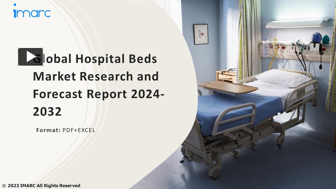 Hospital Beds Market PPT: Growth, Outlook, Demand, Keyplayer Analysis ...