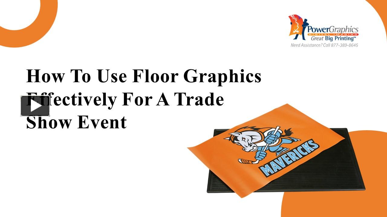 Guide to Using Floor Graphics Effectively at a Trade Show presentation ...