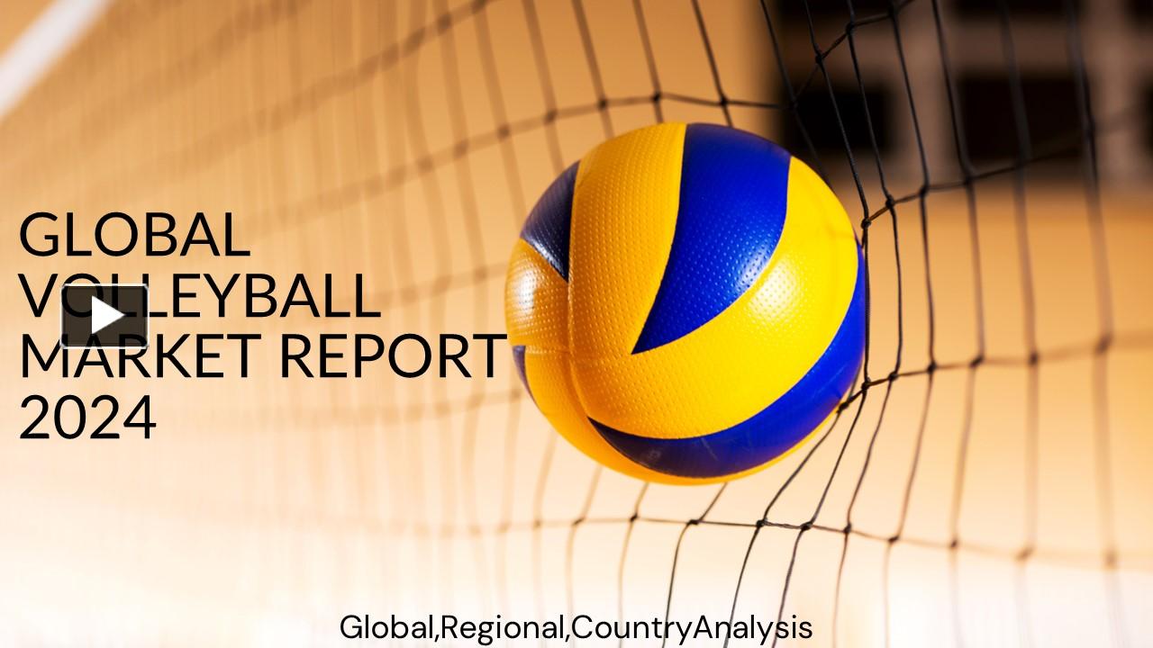 Volleyball Market Report 2024 presentation | free to download