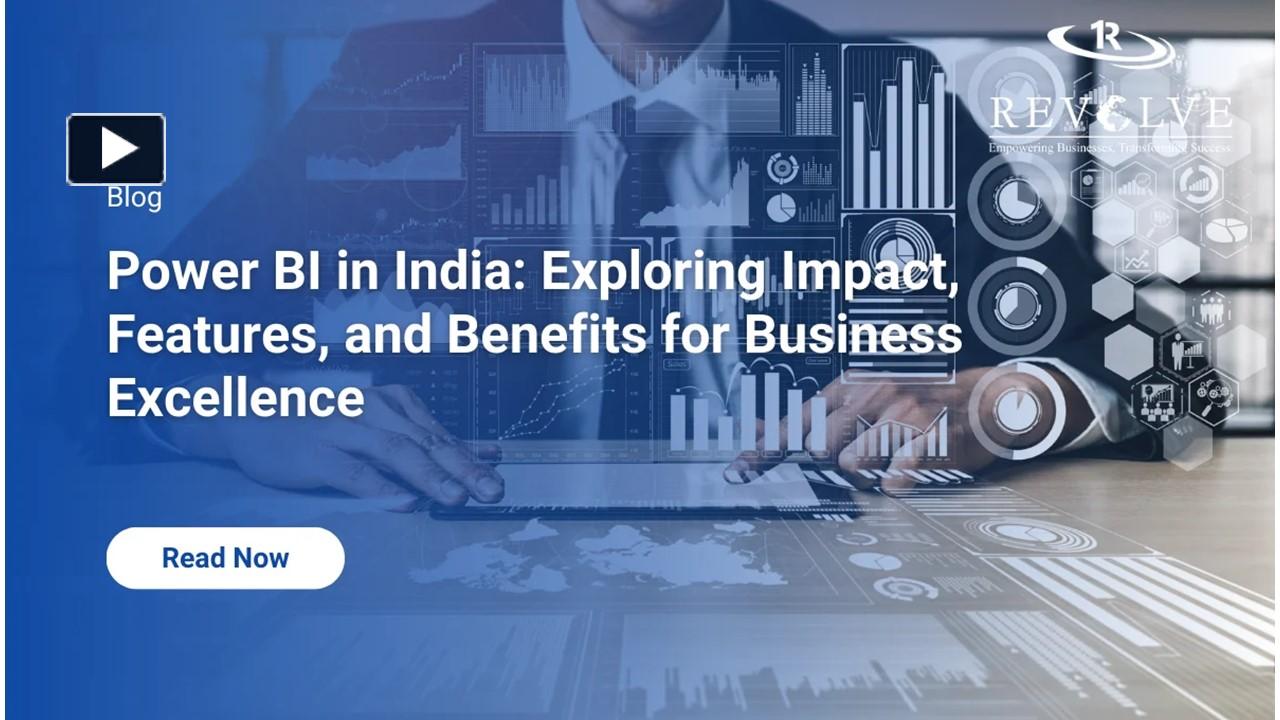 Power BI in India: Exploring Impact, Features, and Benefits for ...