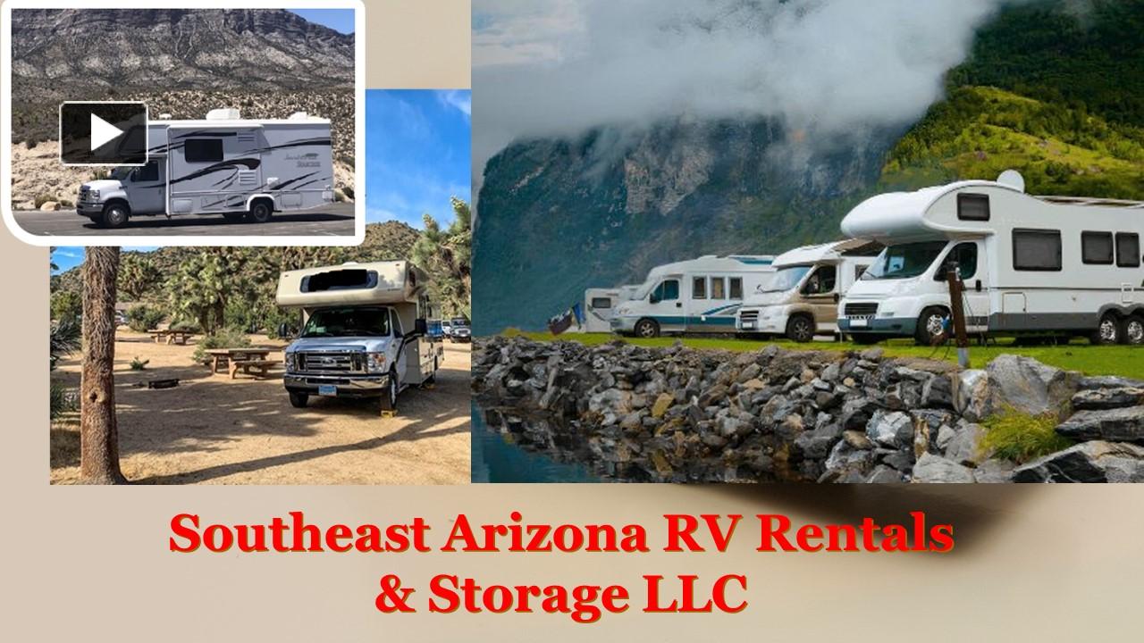 PPT – Southeast Arizona RV Rentals & Storage LLC PowerPoint ...
