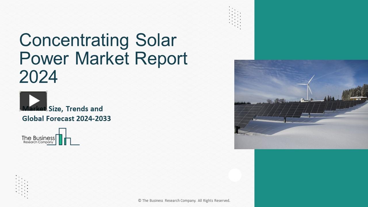 Concentrating Solar Power Market Size, Industry Share, And Analysis ...