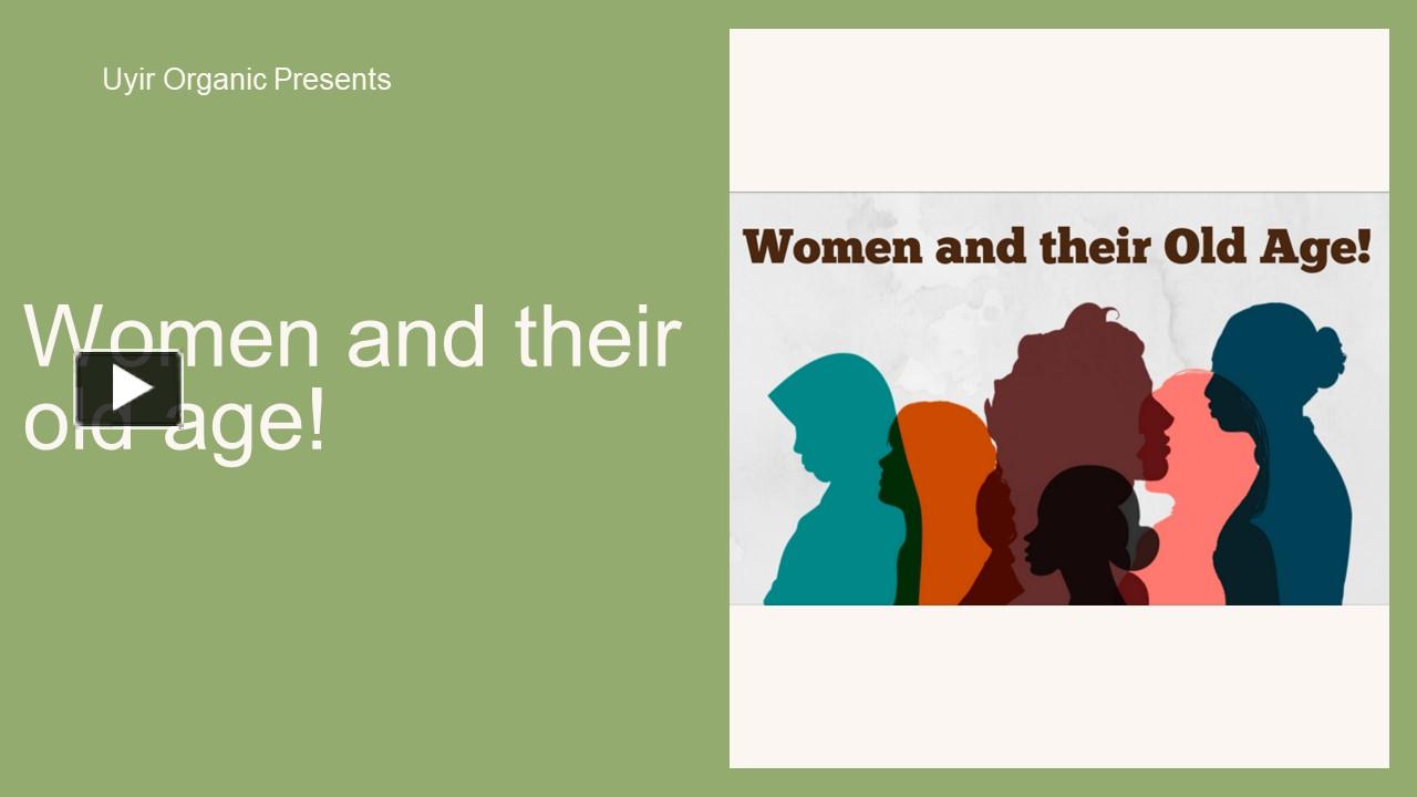 Women and their old age! presentation | free to download