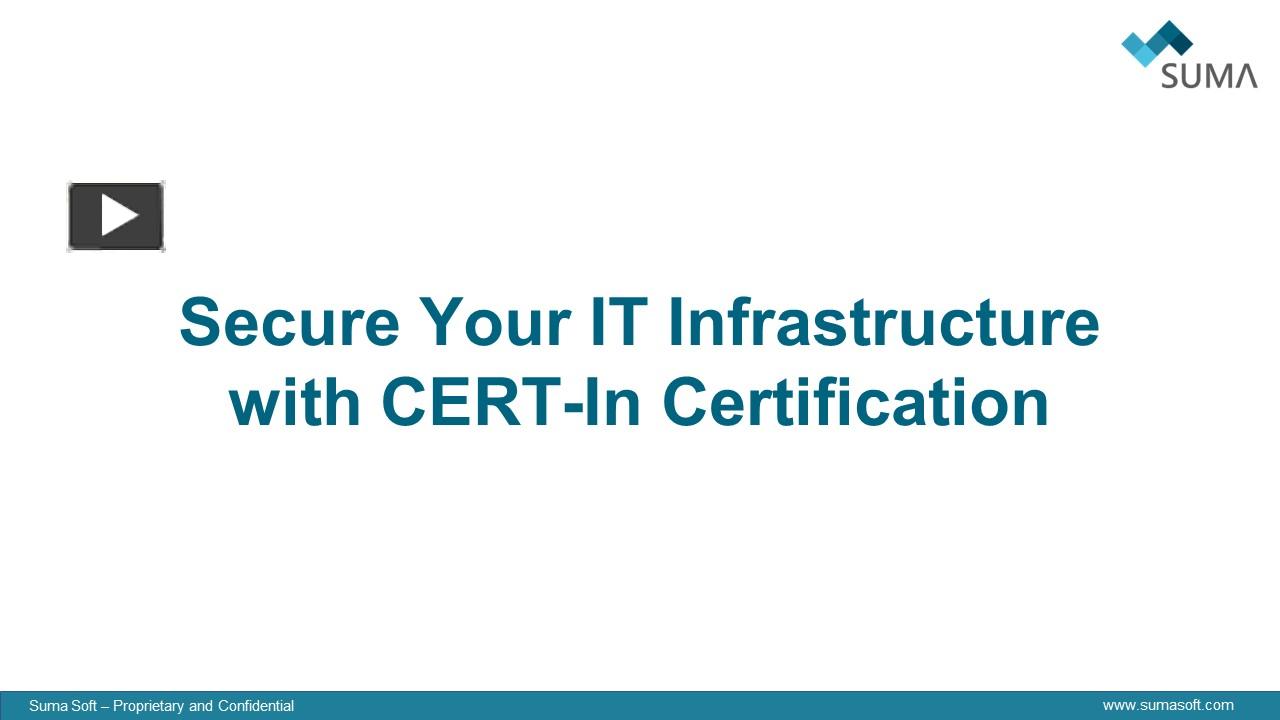 Secure Your IT Infrastructure with CERT-In Certification presentation ...