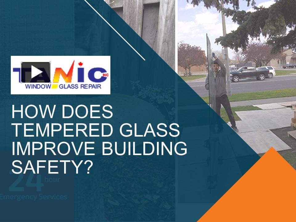 How Does Tempered Glass Improve Building Safety? presentation | free to ...