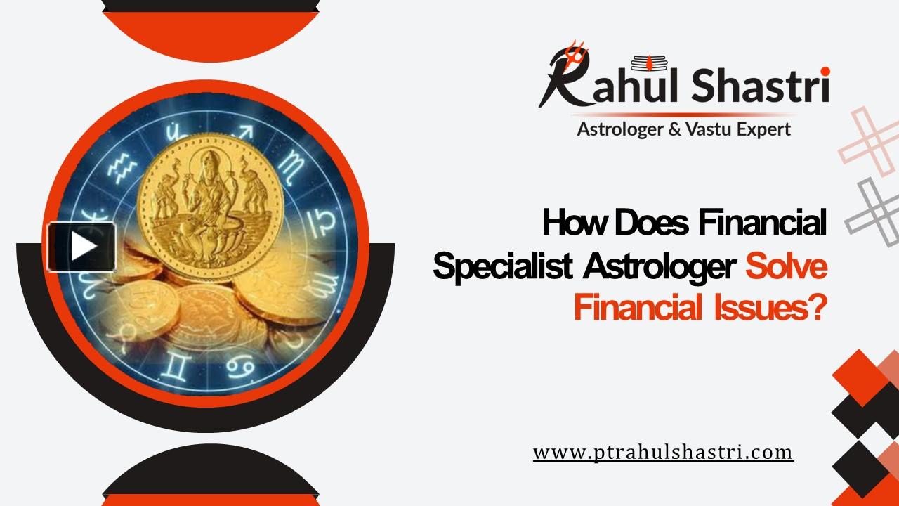 How Does Financial Specialist Astrologer Solve Financial Issues ...