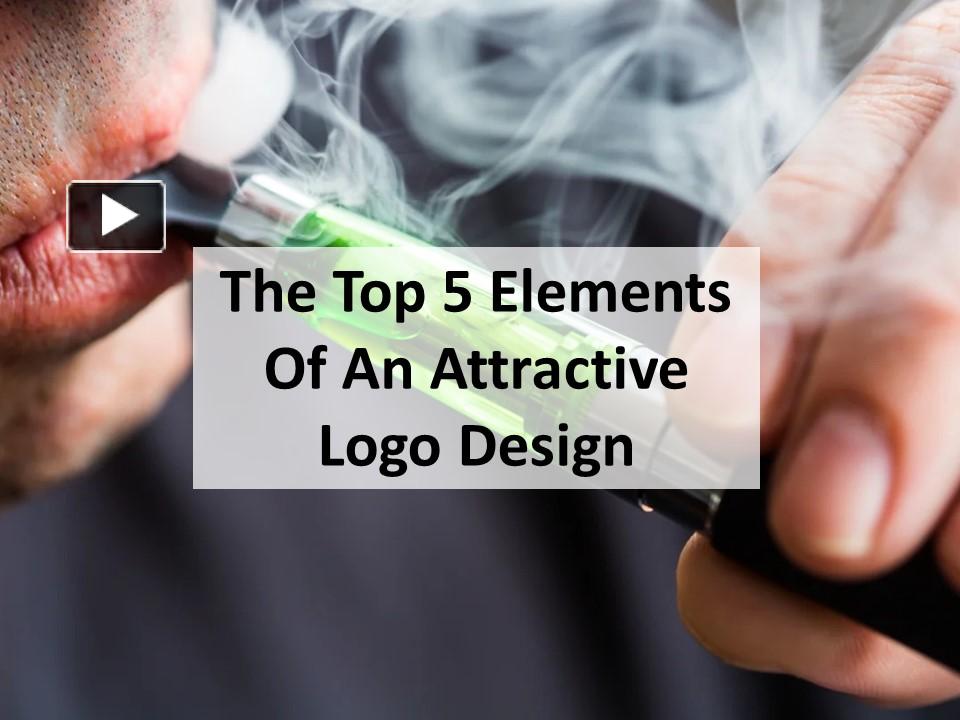 PPT – The Top 5 Elements Of An Attractive Logo Design PowerPoint ...