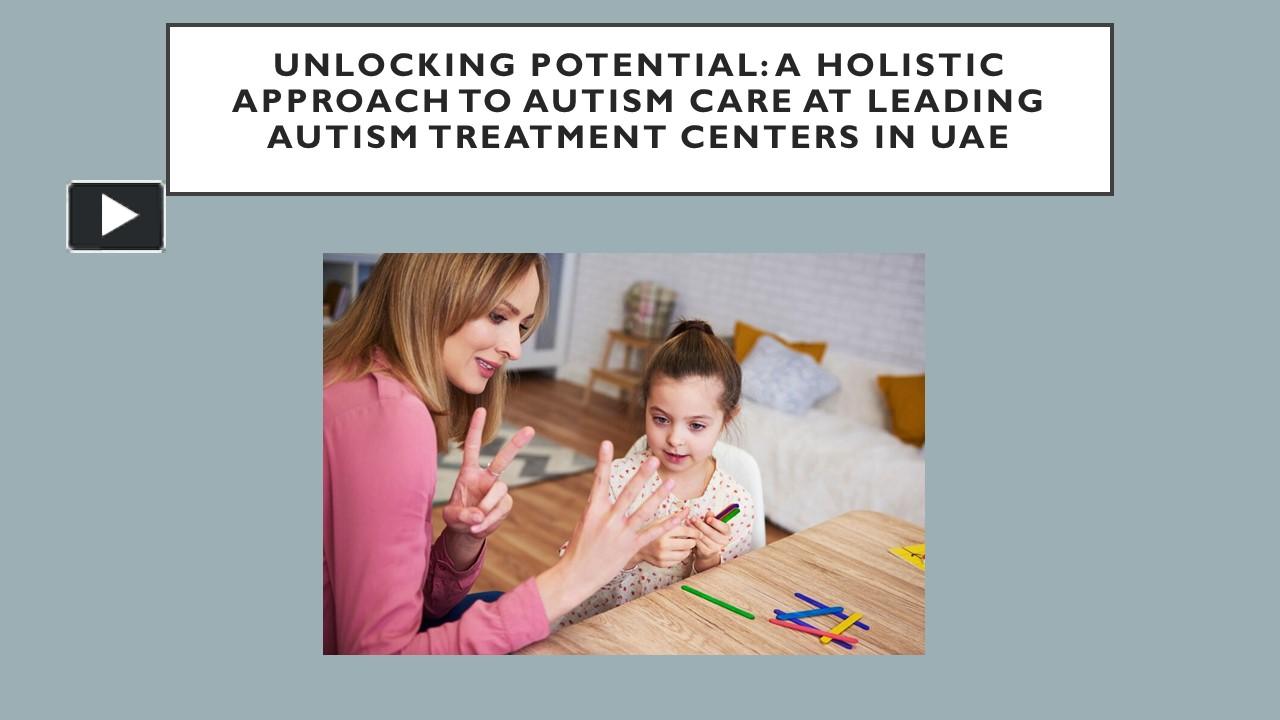 PPT – Autism Treatment Center in UAE PowerPoint presentation | free to ...