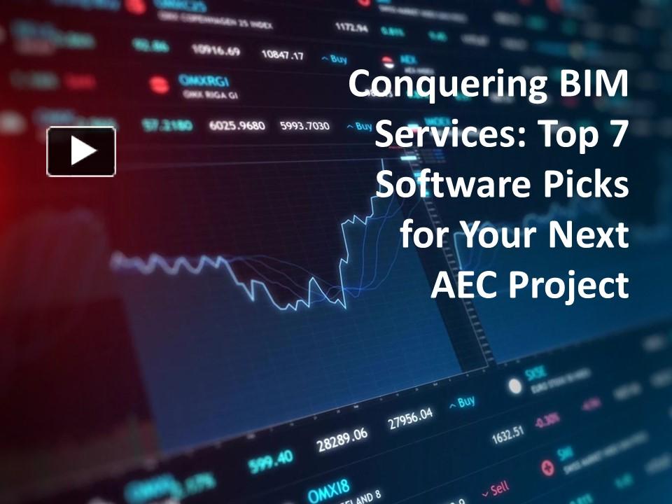 PPT – Conquering BIM Services, Top 7 Software Picks for Your Next AEC ...