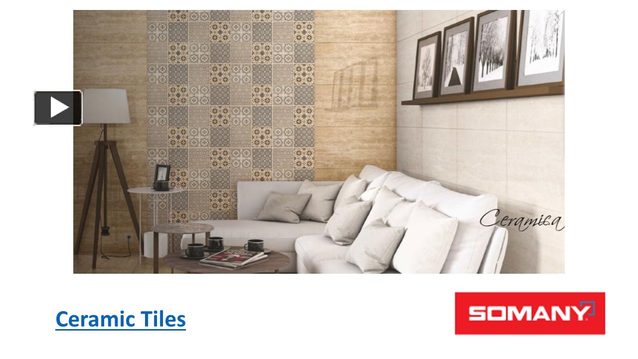 SOMANY's Exclusive Range of Ceramic Wall and Floor Tiles presentation ...