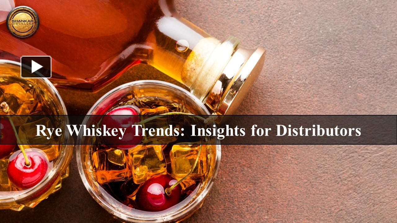 Crafting Legacy: Distributors' Role in Rye Whiskey's Renaissance ...