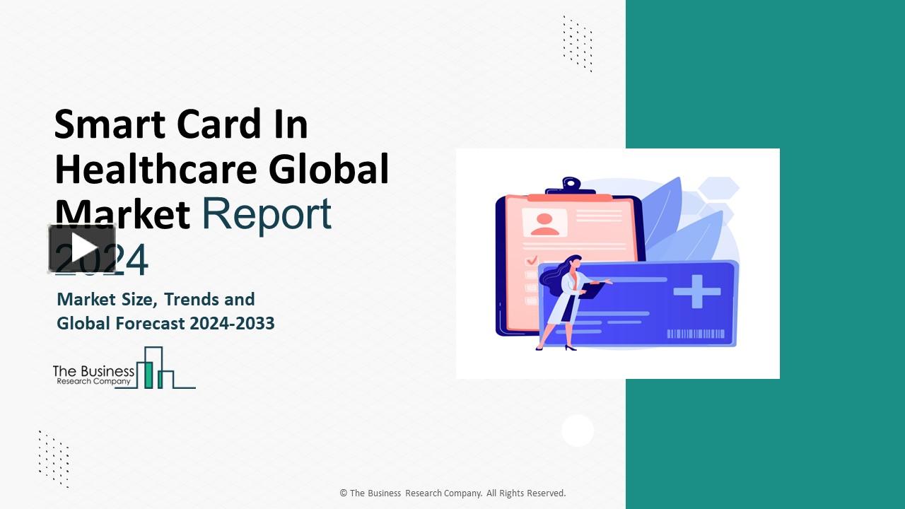 PPT – Smart Card in Healthcare Market Analysis, Growth Demand, Outlook ...