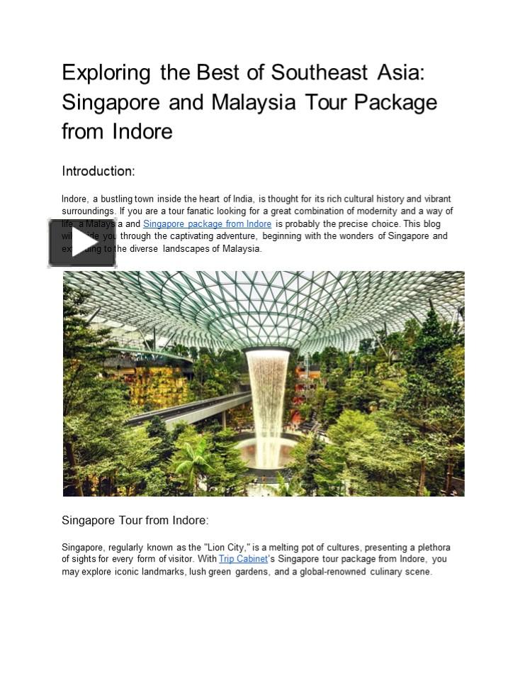 Exploring the Best of Southeast Asia: Malaysia and Singapore Tour ...