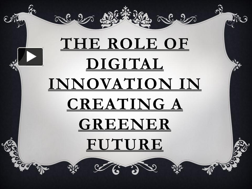 The Role of Digital Innovation in Creating a Greener Future ...