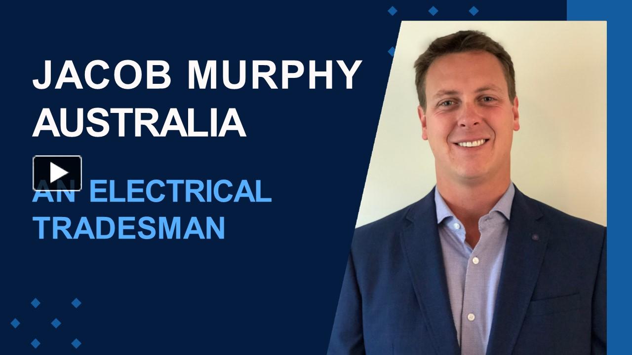 PPT – Jacob Murphy Australia - An Electrical Tradesman PowerPoint ...