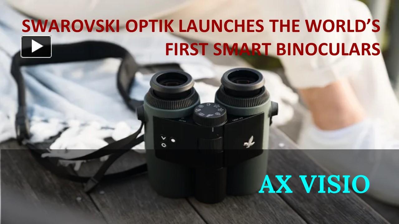 SWAROVSKI OPTIK LAUNCHES THE WORLD’S FIRST SMART BINOCULARS ...
