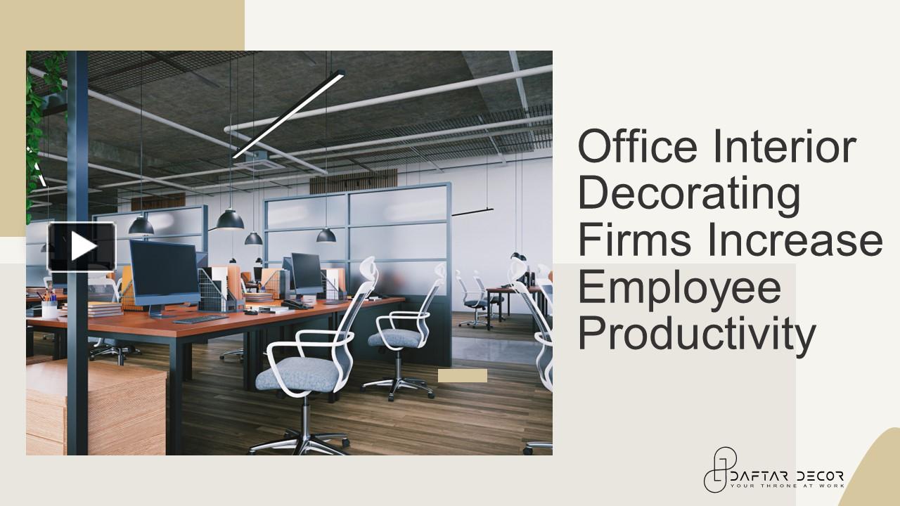 PPT – Office interior decorating firms Increase employee Productivity ...