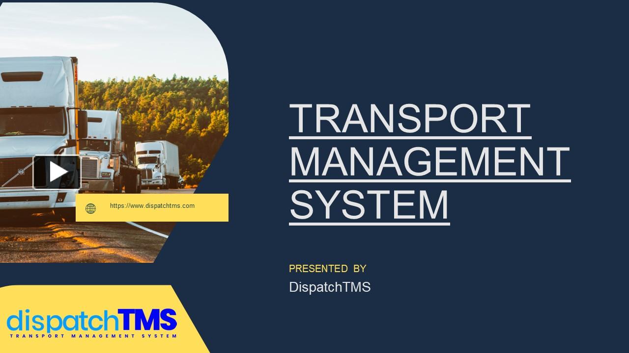 PPT – Transport Management System - DispatchTMS PowerPoint presentation ...