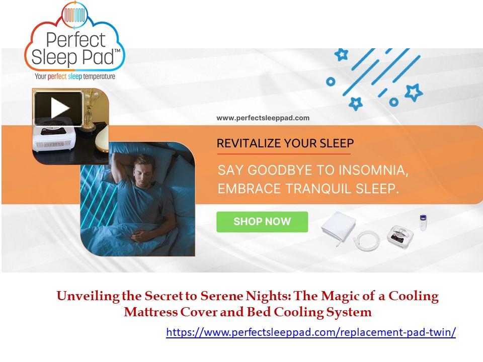 PPT – Unveiling the Secret to Serene Nights: The Magic of a Cooling ...