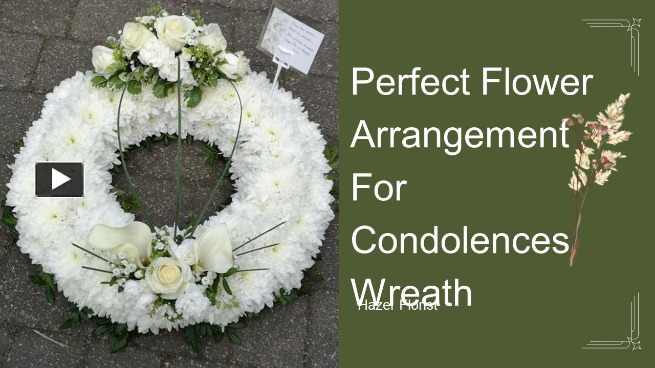 PPT – Perfect Flower Arrangement For Condolences Wreath PowerPoint ...