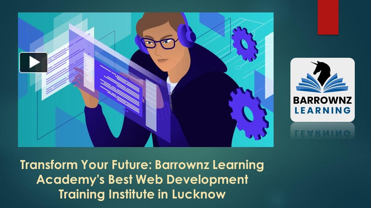 Transform Your Future: Barrownz Learning Academy's Best Web Development ...