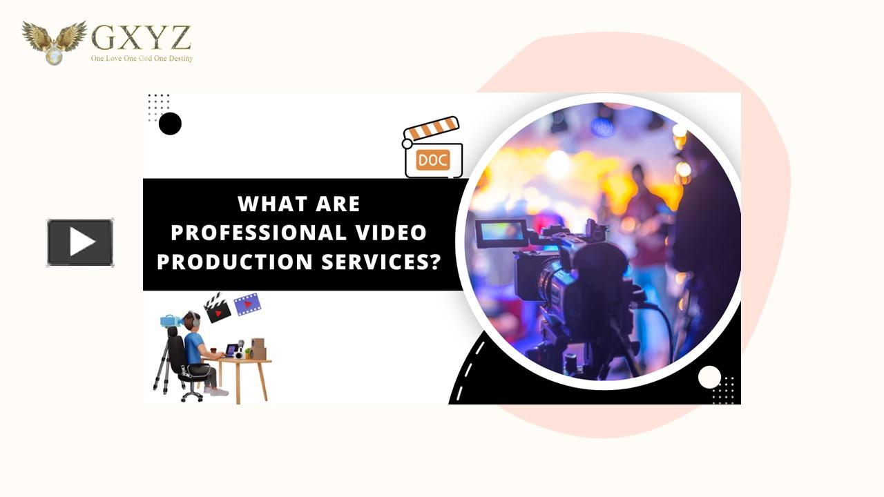What are Professional Video Production Services? (3) presentation ...