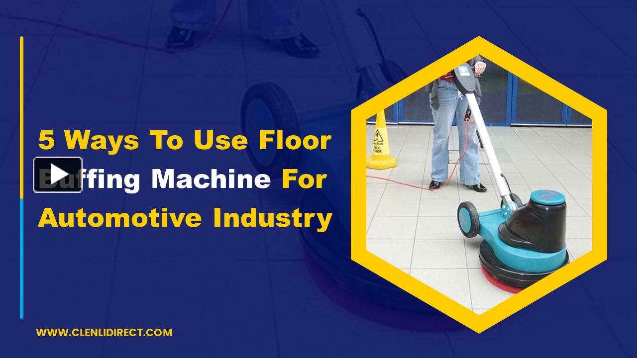 5 ways to use floor buffing machine for automotive industry ...