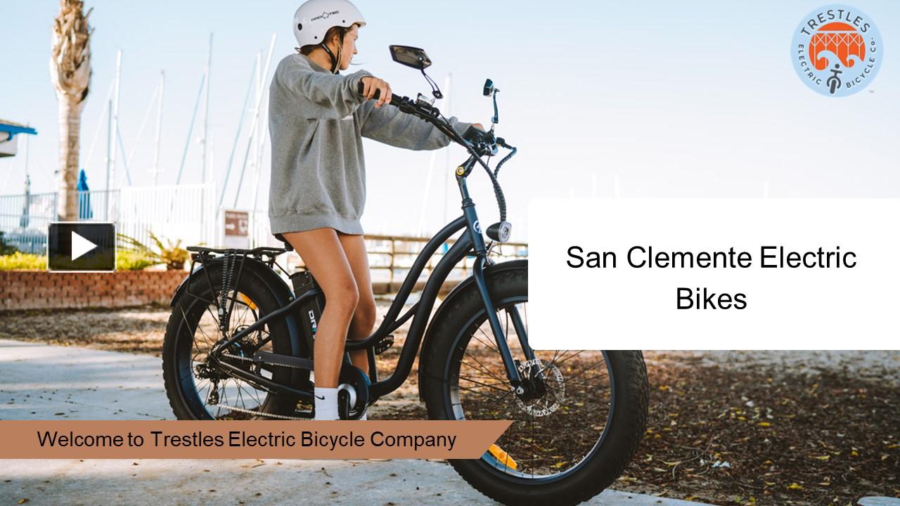 Discover Perfect Ride with San Clemente Electric Bikes presentation ...