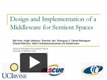 PPT – Design and Implementation of a Middleware for Sentient Spaces ...