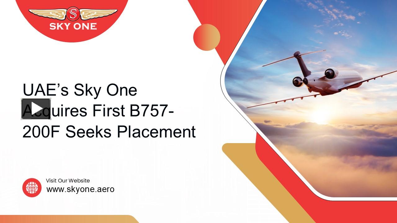 PPT – Sky One FZE: B757-200F Acquisition Signals Middle East Aviation ...