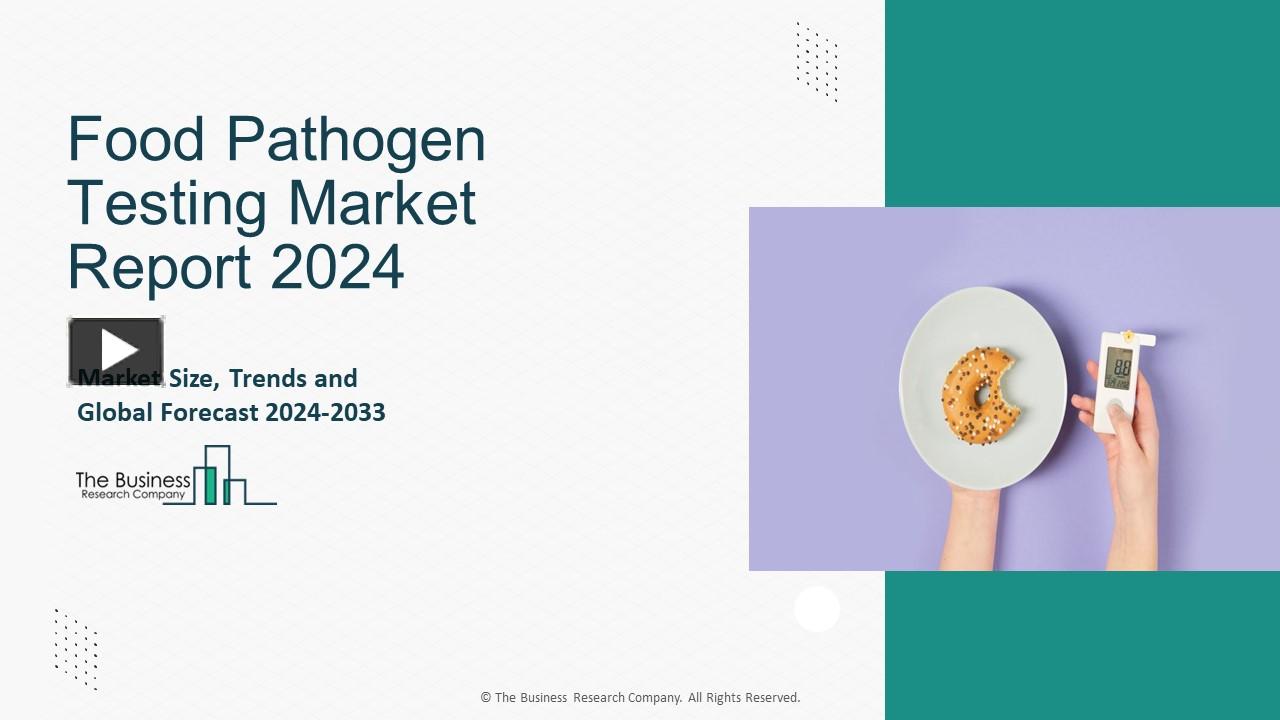 PPT – Food Pathogen Testing Market Growth, Share Analysis And Forecast ...