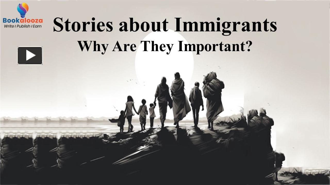 PPT – Stories about Immigrants Why Are They Important? PowerPoint ...