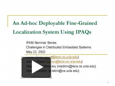 An Adhoc Deployable FineGrained Localization System Using IPAQs ...