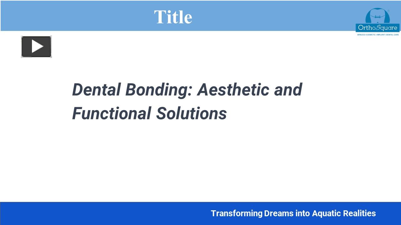 PPT – Dental bonding PowerPoint presentation | free to download - id ...