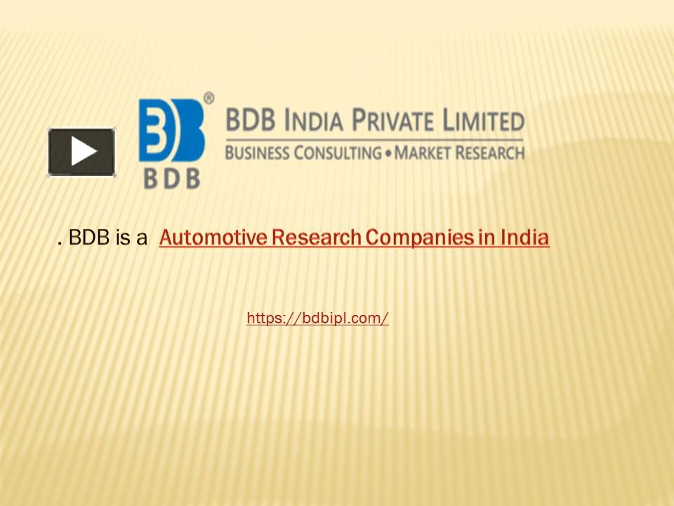 PPT – BDB is a Automotive Research Companies in India PowerPoint ...