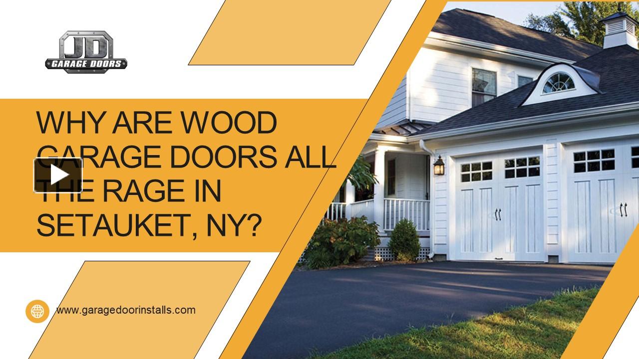 PPT – Why Are Wood Garage Doors All the Rage in Setauket PowerPoint ...