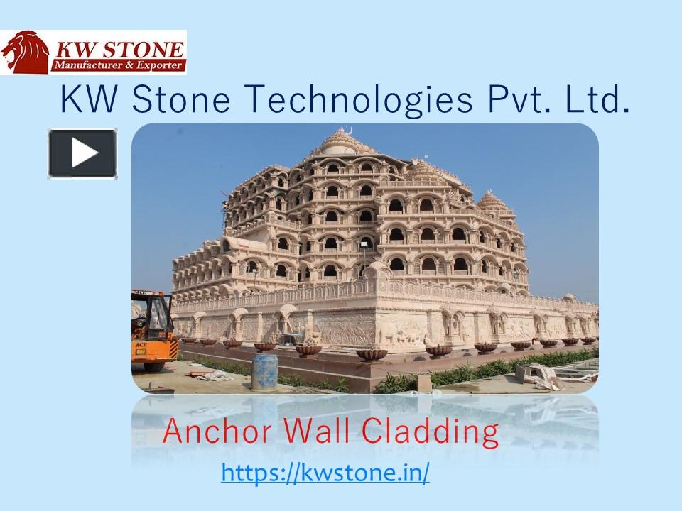 PPT – Anchor Wall Cladding - KW Stone Technologies Pvt. Ltd ...