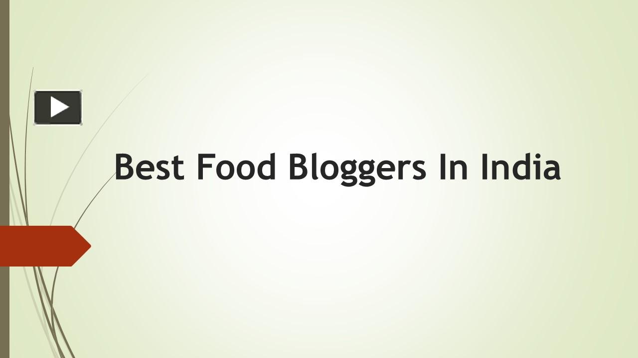 PPT – Best Food Bloggers In India PowerPoint presentation | free to ...