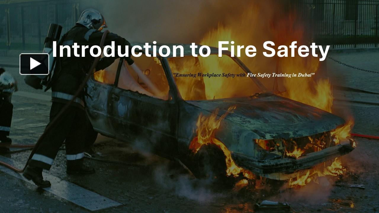 Introduction to Fire Safety: Ensuring Workplace Safety with Fire Safety ...