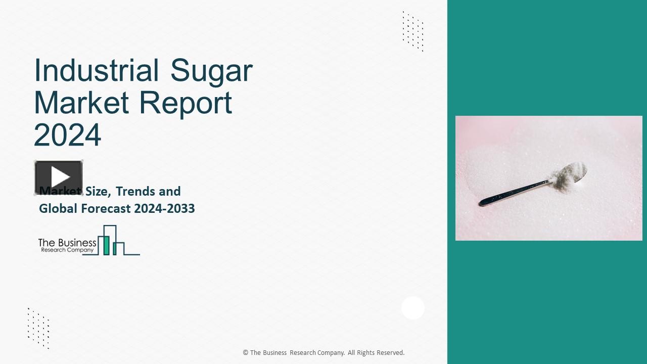 Industrial Sugar Market Growth Analysis, Growth Revenue, Scope 2033 ...