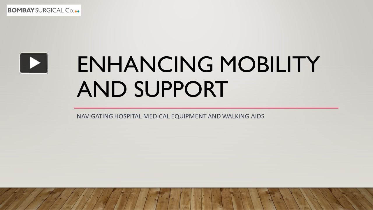 PPT – Enhancing mobility and support PowerPoint presentation | free to ...