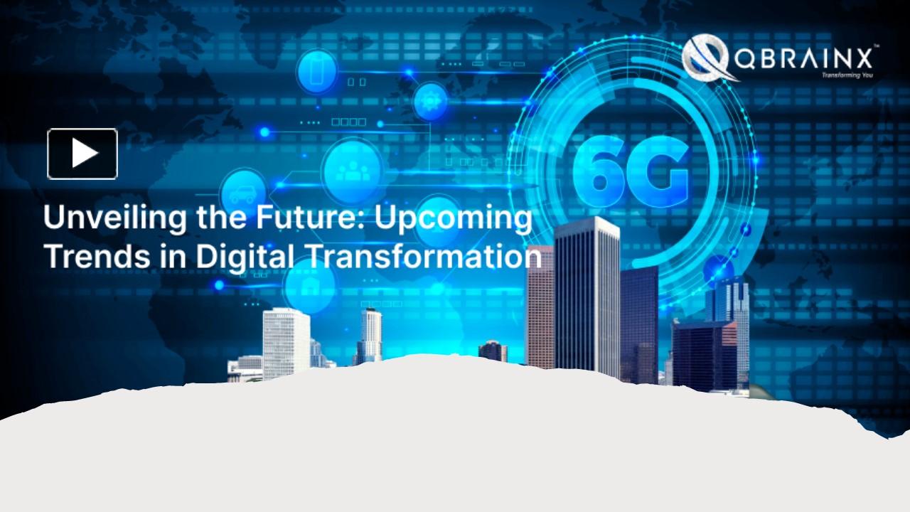 PPT – Unveiling the Future: Upcoming Trends in Digital Transformation ...